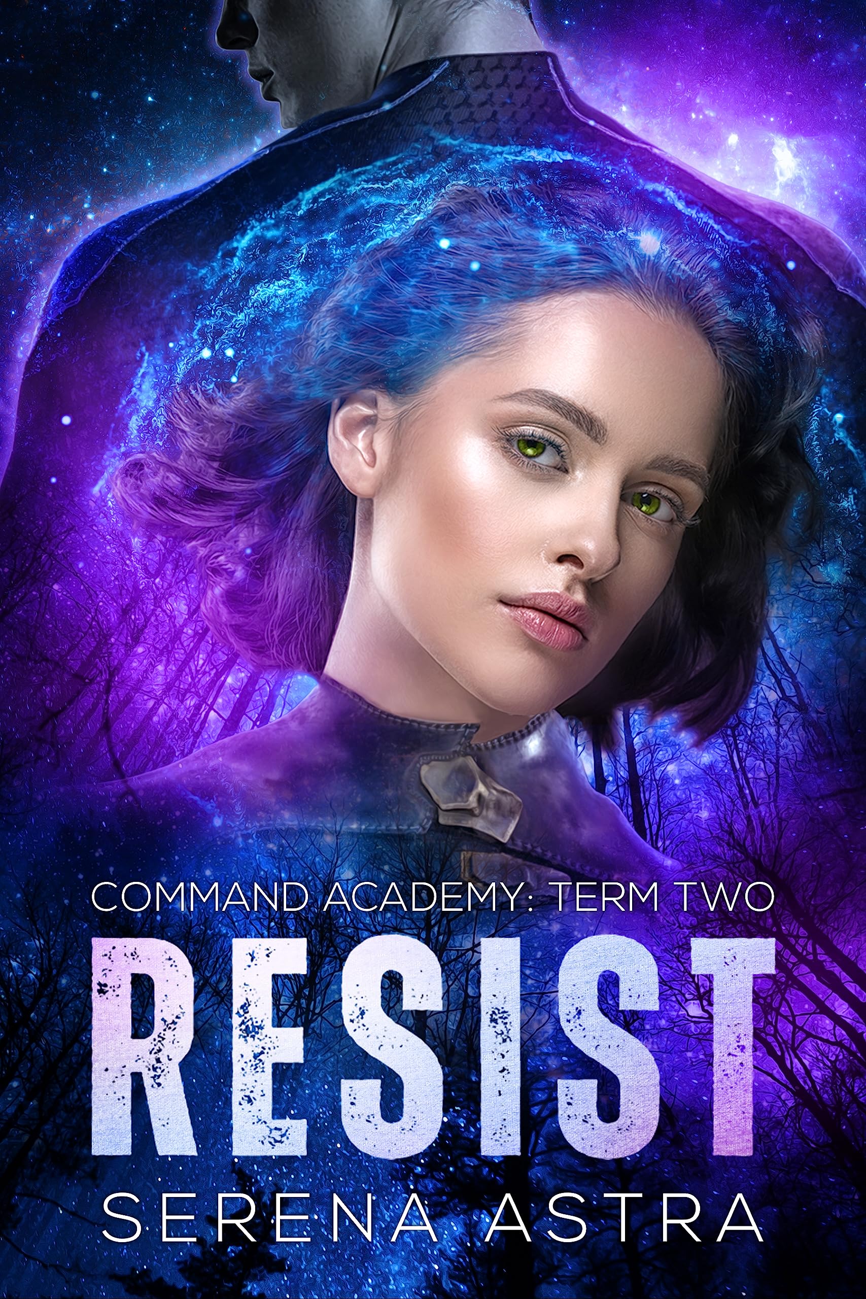 Resist: An Alien Romance (Command Academy Book 2) by Serena Astra | Goodreads