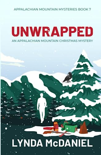 Unwrapped: An Appalachian Mountain Christmas Mystery by Lynda McDaniel | Goodreads