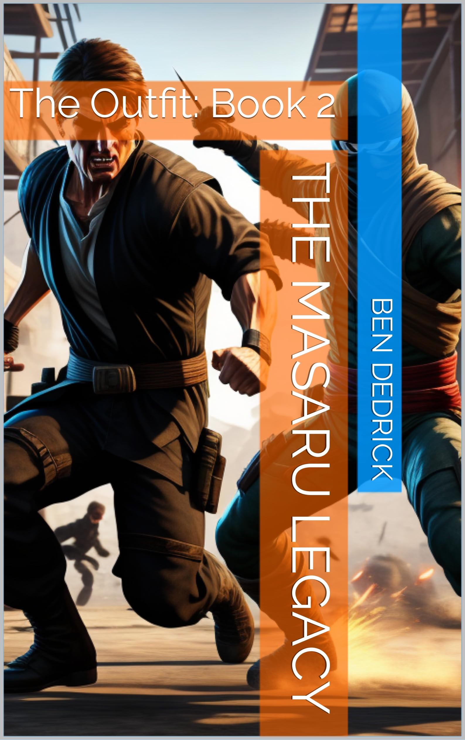 The Masaru Legacy: The Outfit: Book 2 by Ben Dedrick | Goodreads