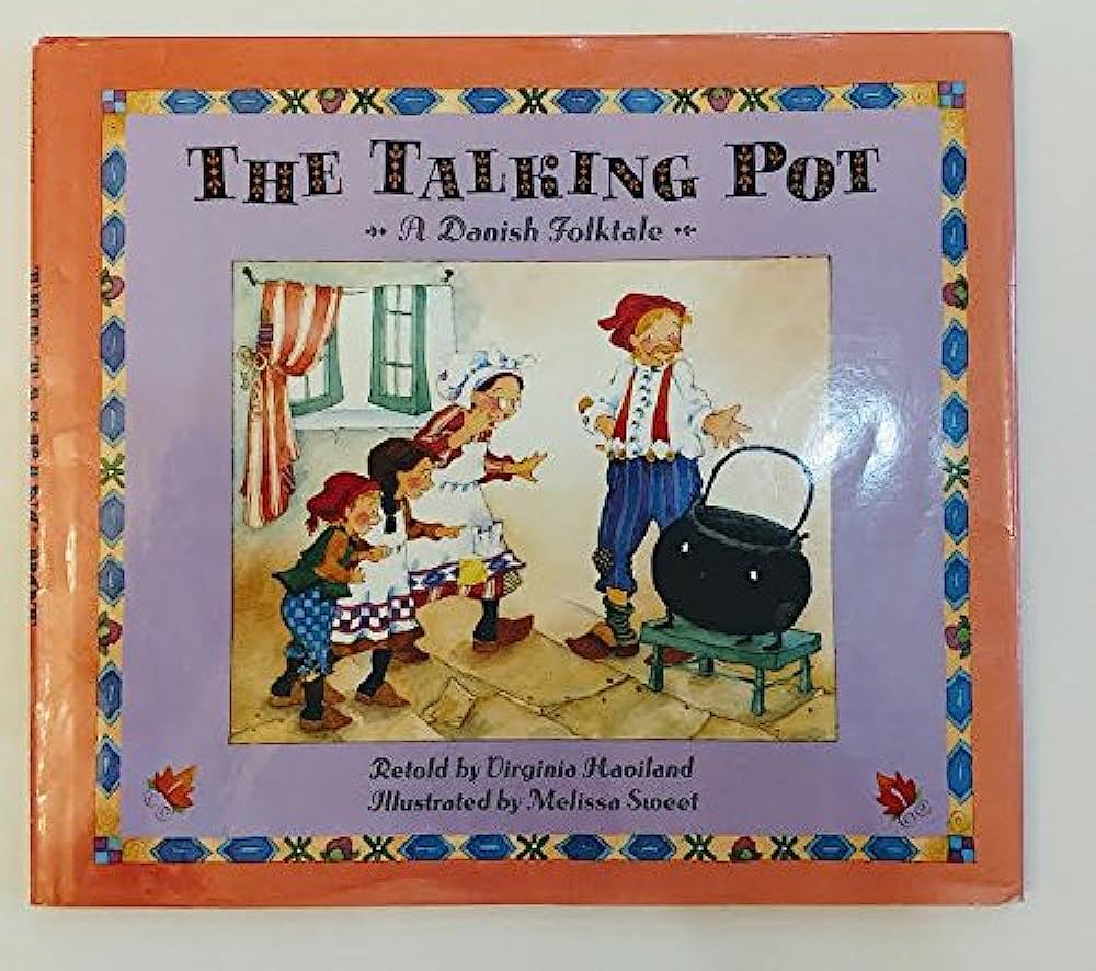 The Talking Pot: A Danish Folktale by Virginia Haviland | Goodreads