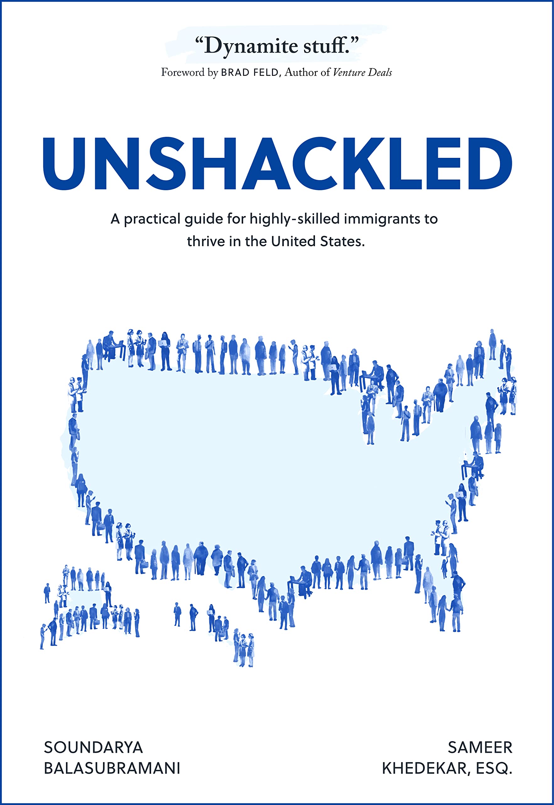 Unshackled: A Practical Guide For Highly-Skilled Immigrants To Thrive ...