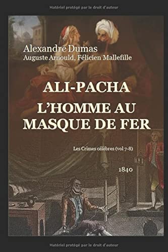 Ali-Pacha, L’Homme au Masque de Fer by Alexandre Dumas | Goodreads