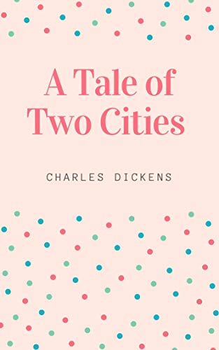 A Tale of Two Cities (illustrated) by Charles Dickens | Goodreads