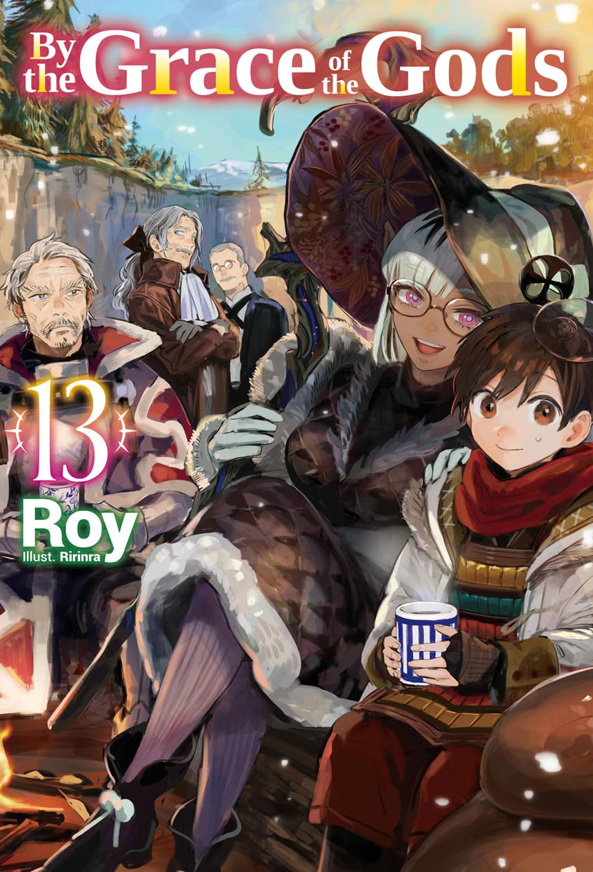 By the Grace of the Gods: Volume 13 (Light Novel) by Roy . | Goodreads