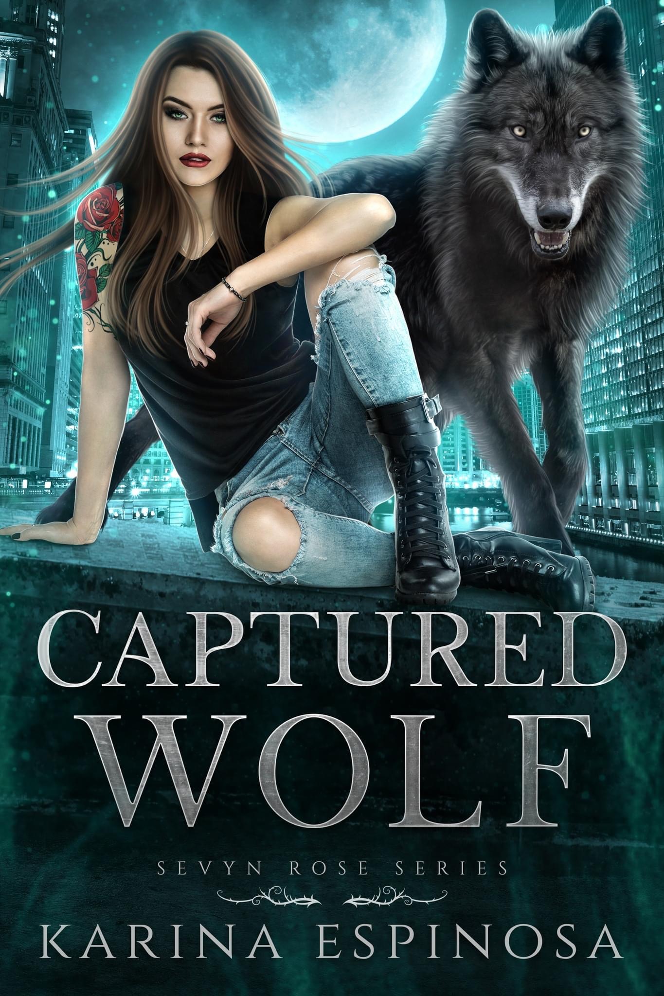 Captured Wolf (Sevyn Rose #2) by Karina Espinosa | Goodreads