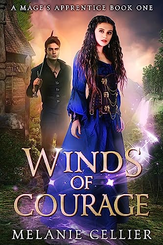 Winds of Courage (A Mage's Apprentice, #1) by Melanie Cellier | Goodreads