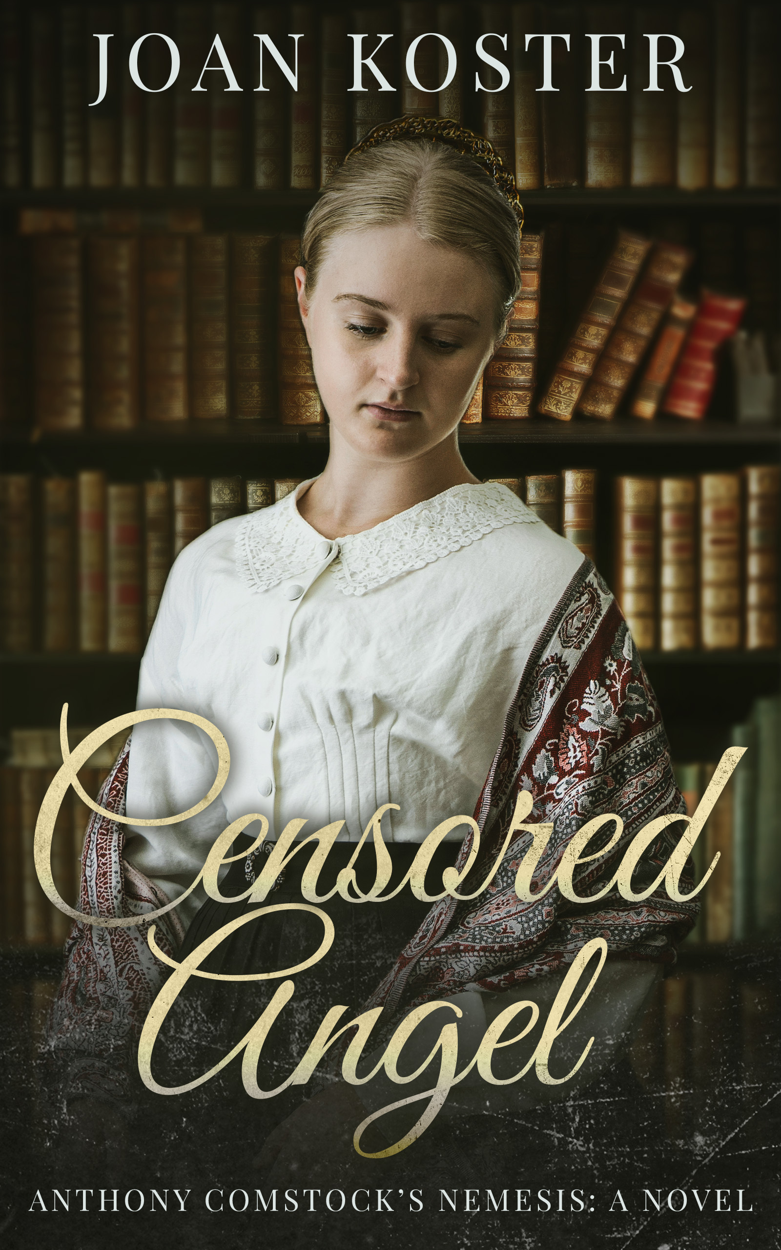 Censored Angel: Eye-Opening Historical Fiction by Joan Bouza Koster ...