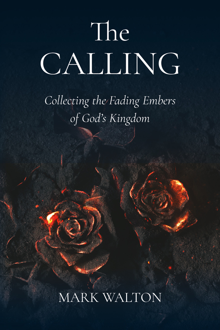 The Calling by Mark A. Walton | Goodreads