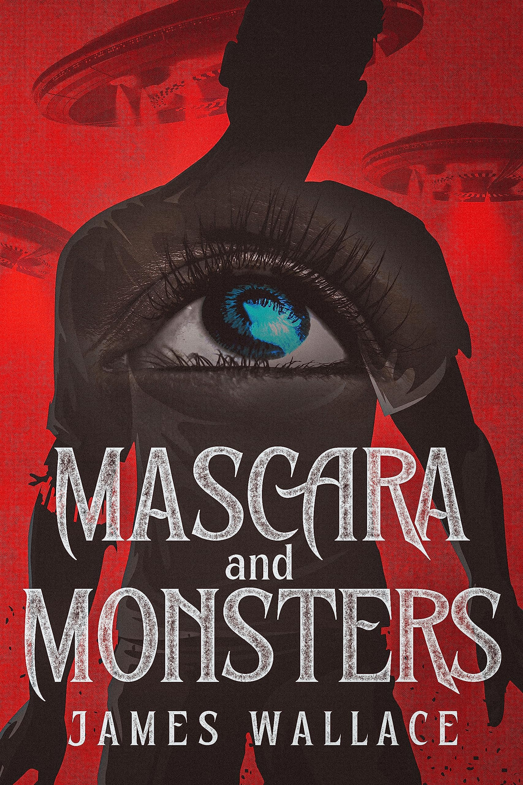 Mascara and Monsters: Book one by James Wallace | Goodreads