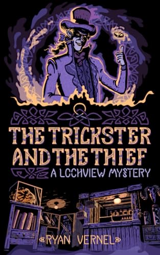 The Trickster and the Thief by Ryan Vernel | Goodreads