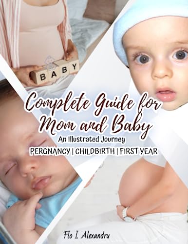 Complete Guide for Mom and Baby: An Illustrated Journey PREGNANCY ...