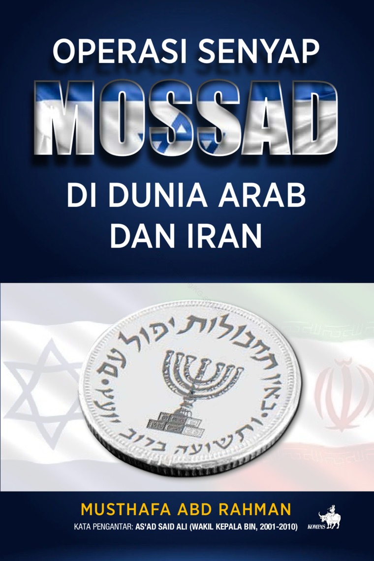 Operasi Senyap Mossad di Dunia Arab dan Iran by Mustafa Abd Rahman | Goodreads