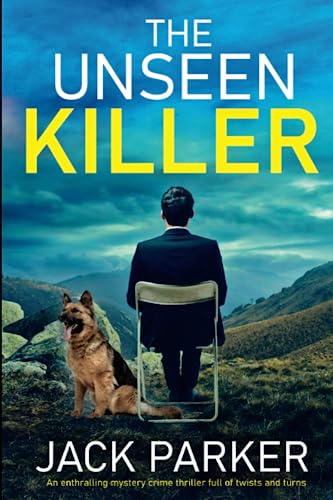 The Unseen Killer: An enthralling mystery crime thriller full of twists ...