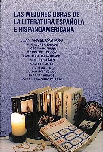 Las mejores obras de la literatura española e hispanoamericana by Juan ...