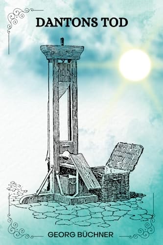 Dantons Tod Von Georg Büchner (German Edition) by Georg Büchner | Goodreads