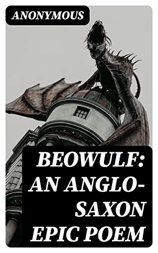 Beowulf: An Anglo-Saxon Epic Poem by Anonymous | Goodreads