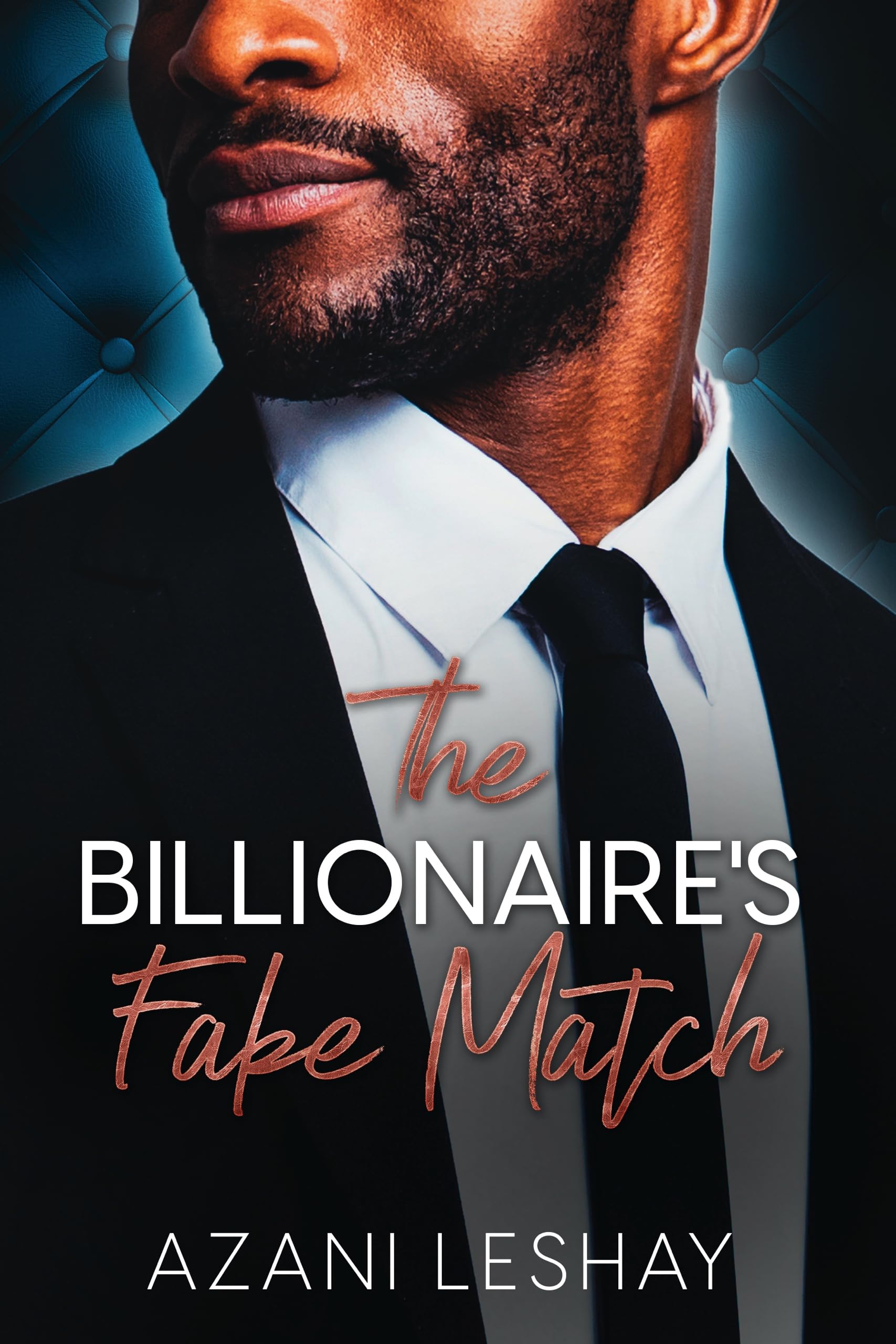The Billionaire's Fake Match by Azani Leshay | Goodreads