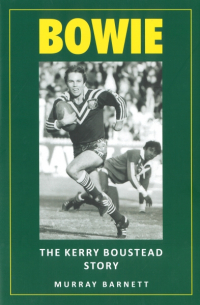 Bowie: The Kerry Boustead Story by Murray Barnett | Goodreads