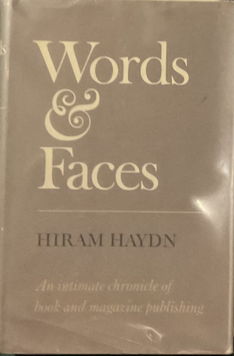 Words and Faces by Hiram Collins Haydn | Goodreads