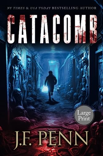 Catacomb: Large Print by J. F. Penn | Goodreads