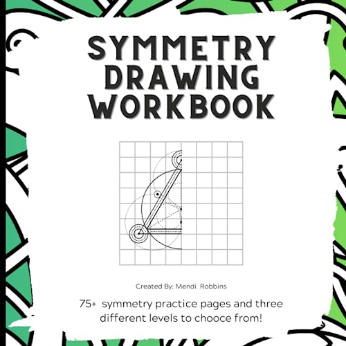 Symmetry Drawing Workbook by Mendi Robbins | Goodreads