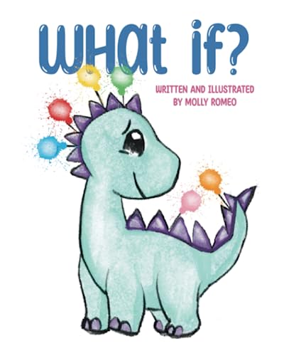 “What If?” by Molly Romeo | Goodreads
