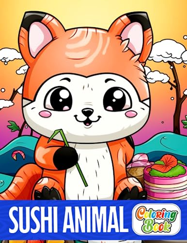 Sushi Animal Coloring Book: Wonderful Coloring Pages Featuring Japanese ...