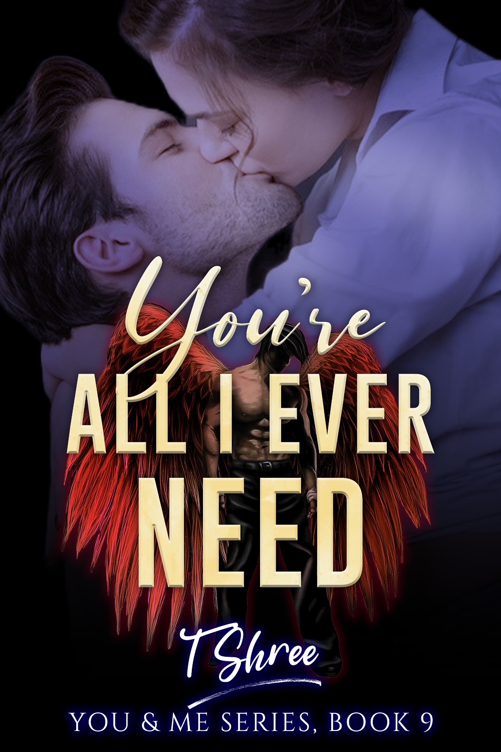 You're All I Ever Need by T. Shree | Goodreads