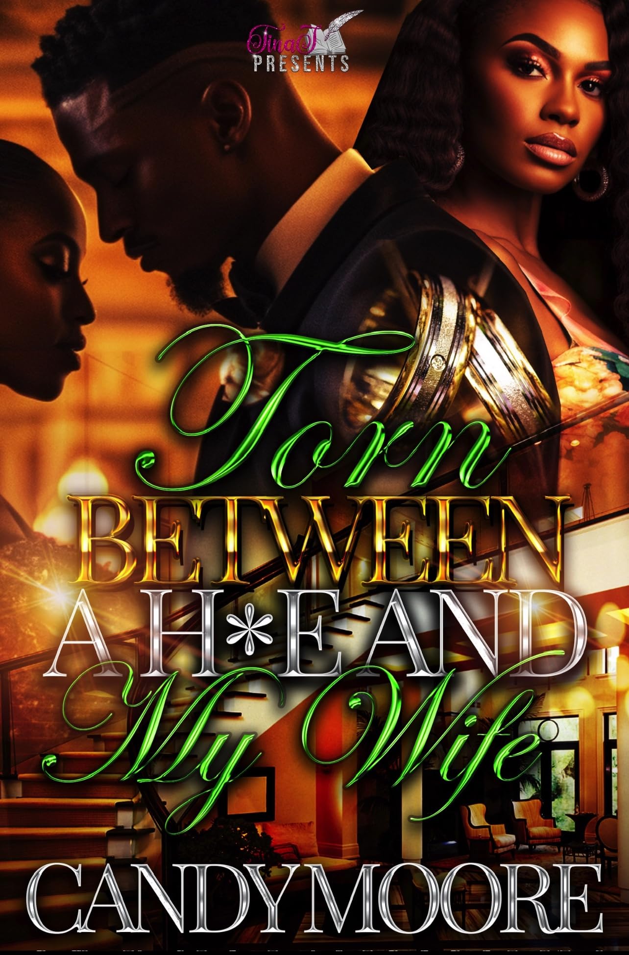 Torn Between a H*E and My Wife by Candy Moore | Goodreads