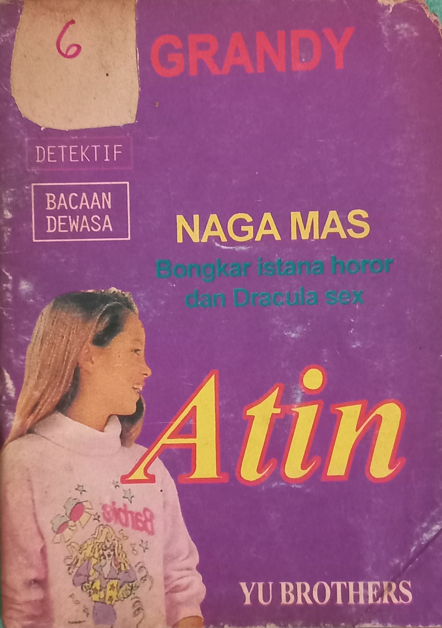 Naga Mas dengan Janda-janda Liar 3 : Atin by Aryono Grandy | Goodreads