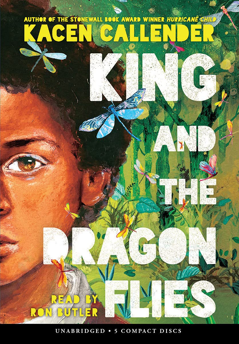 King and the Dragonflies (Unabridged edition) by Kacen Callender ...