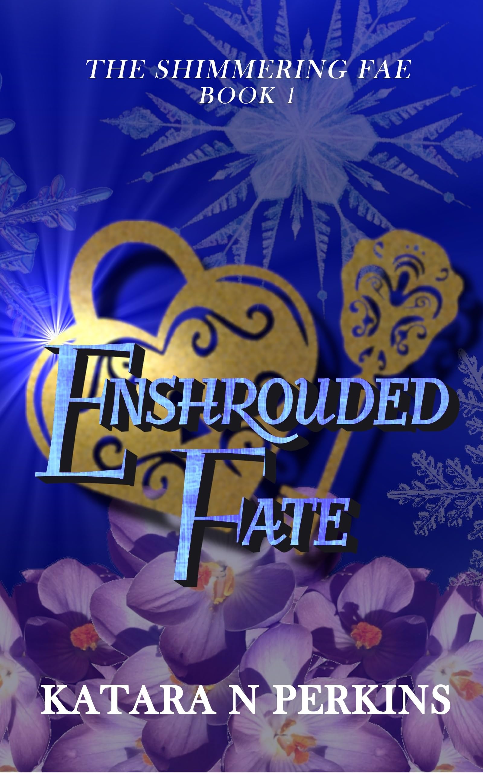 Enshrouded Fate: Shimmering Fae Book 1 by Katara Perkins | Goodreads