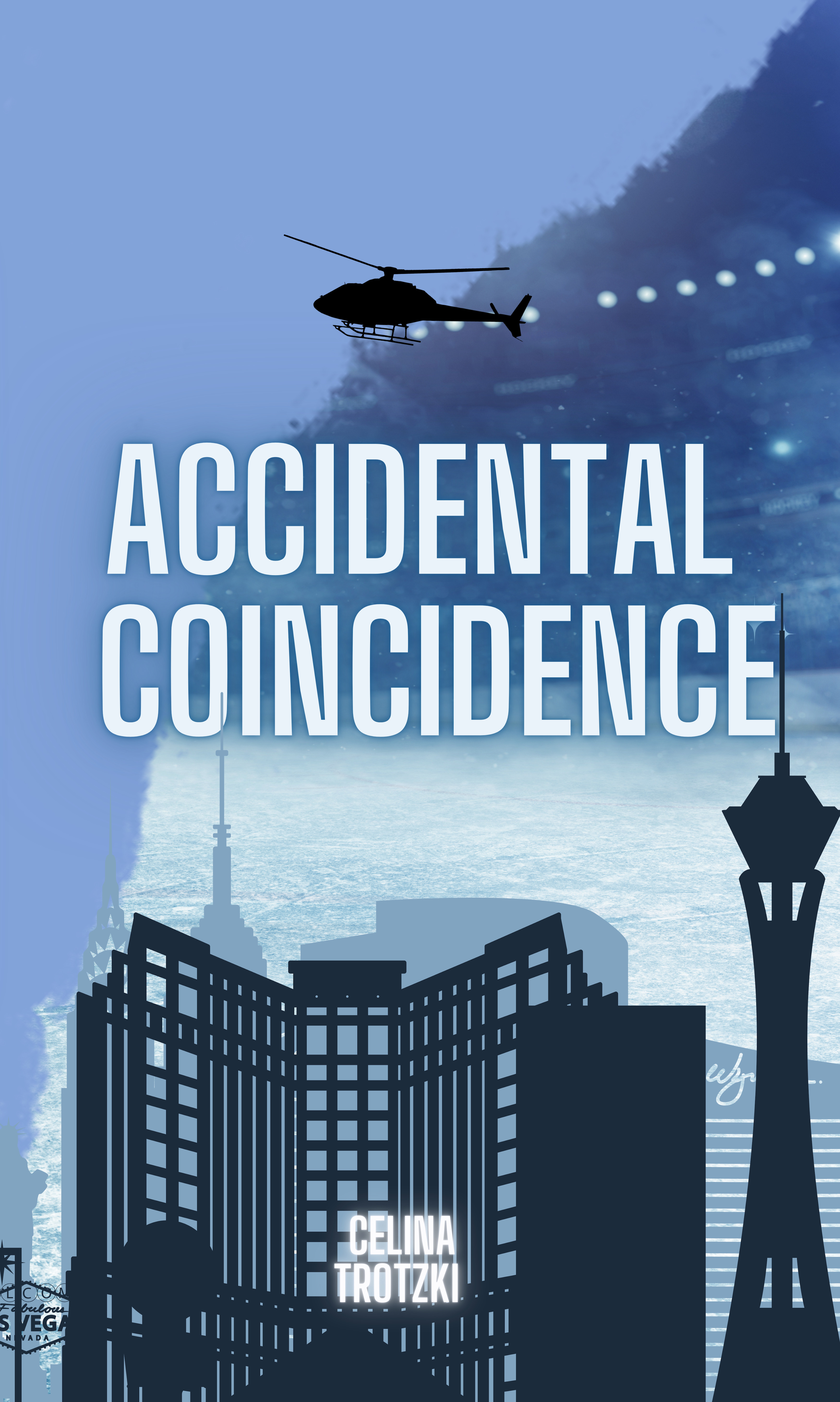 Accidental Coincidence by Celina Trotzki | Goodreads