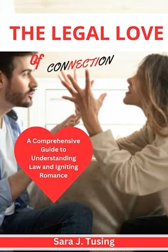 THE LEGAL LOVE OF CONNECTION: A Comprehensive Guide to Understanding ...