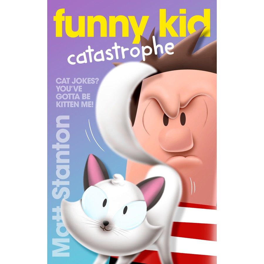 Funny Kid Catastrophe (Funny Kid, #11) by Matt Stanton | Goodreads