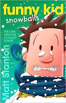 Funny Kid Snowballs (Funny Kid, #12) by Matt Stanton | Goodreads