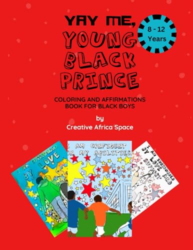 Yay Me, Young Black Prince Coloring and Affirmations Book: For Black ...