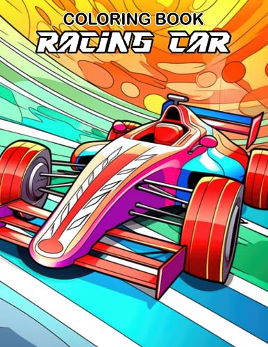 Racing Car Coloring Book: Race to the Finish with 30 High-Speed ...