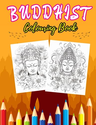 Buddhist Colouring Book: A Tranquil Journey of Mindful Creativity for ...