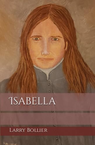 Isabella by Larry Bollier | Goodreads