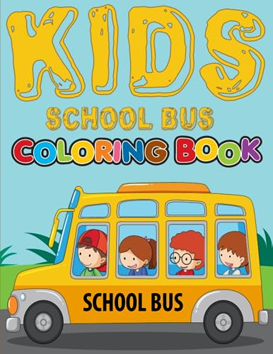 Kids School Bus Coloring Book: Buses Coloring Book For Preschool ...