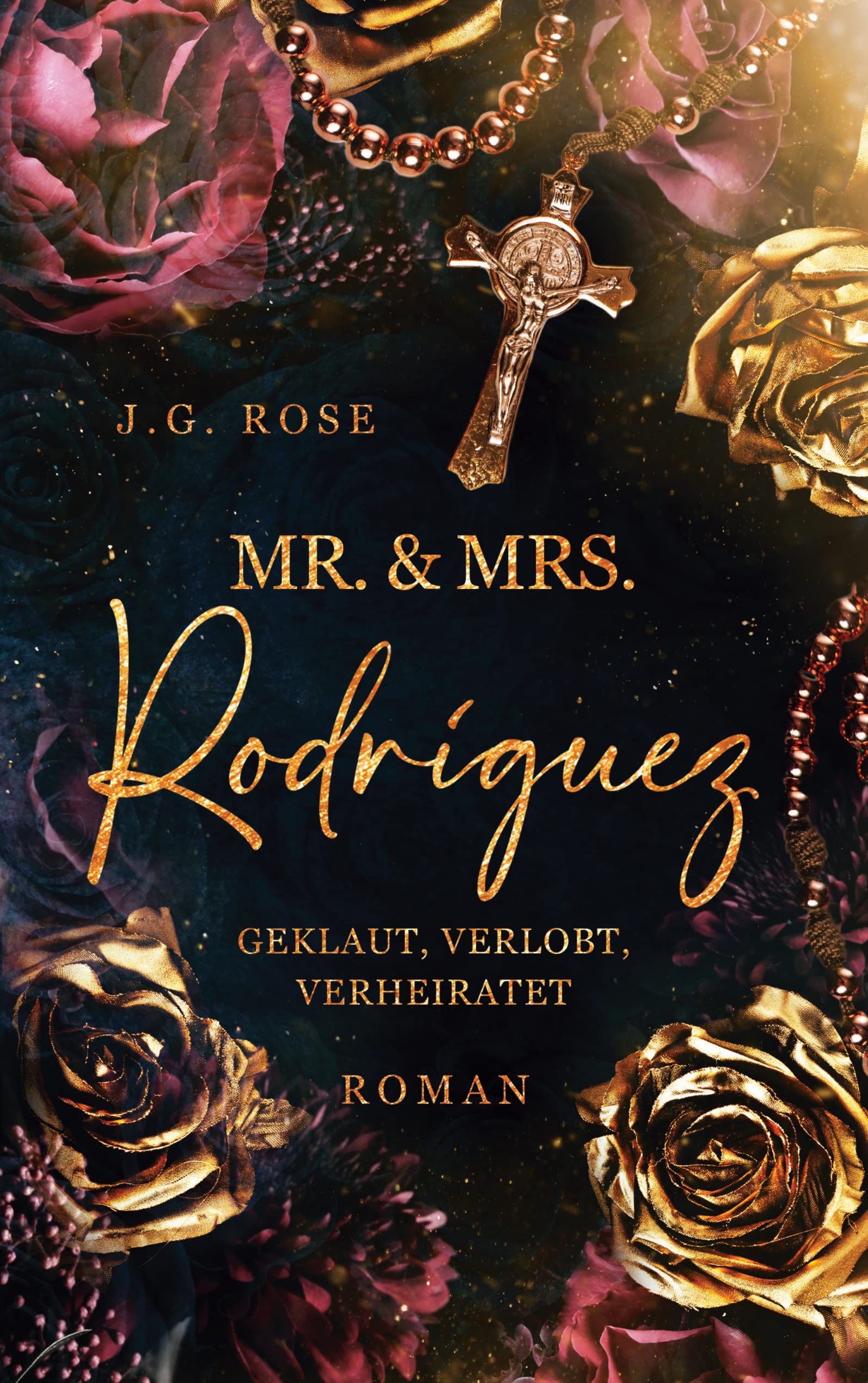 Mr. & Mrs. Rodríguez (Mr. & Mrs. Rodríguez #1-4) by J.G. Rose | Goodreads