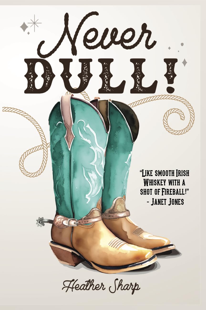 Never Dull! by Heather Sharp | Goodreads