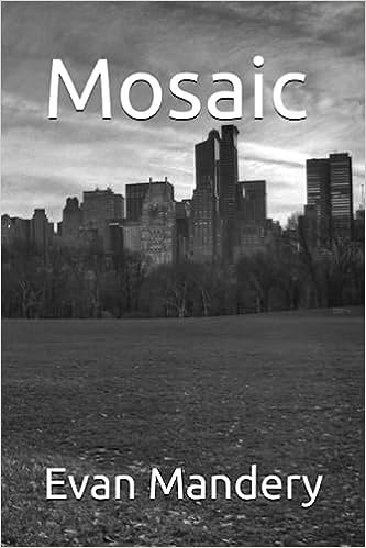 Mosaic by Evan Mandery | Goodreads