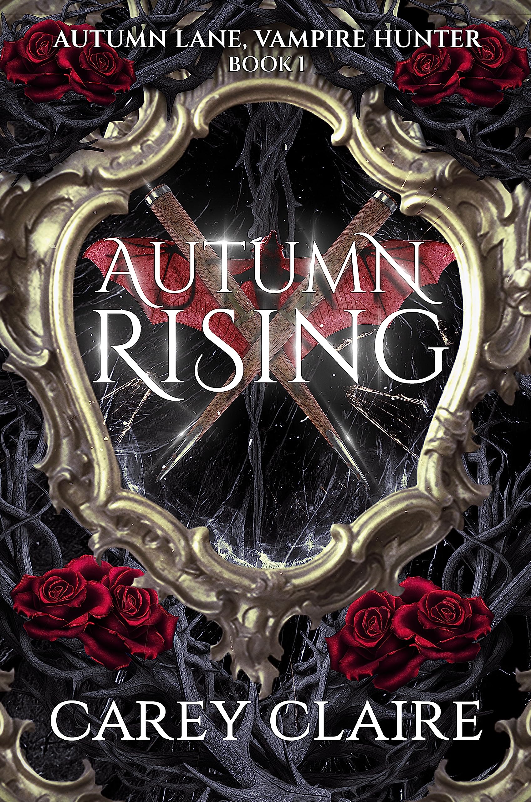 Autumn Rising (Autumn Lane, Vampire Hunter, #1) by Carey Claire | Goodreads