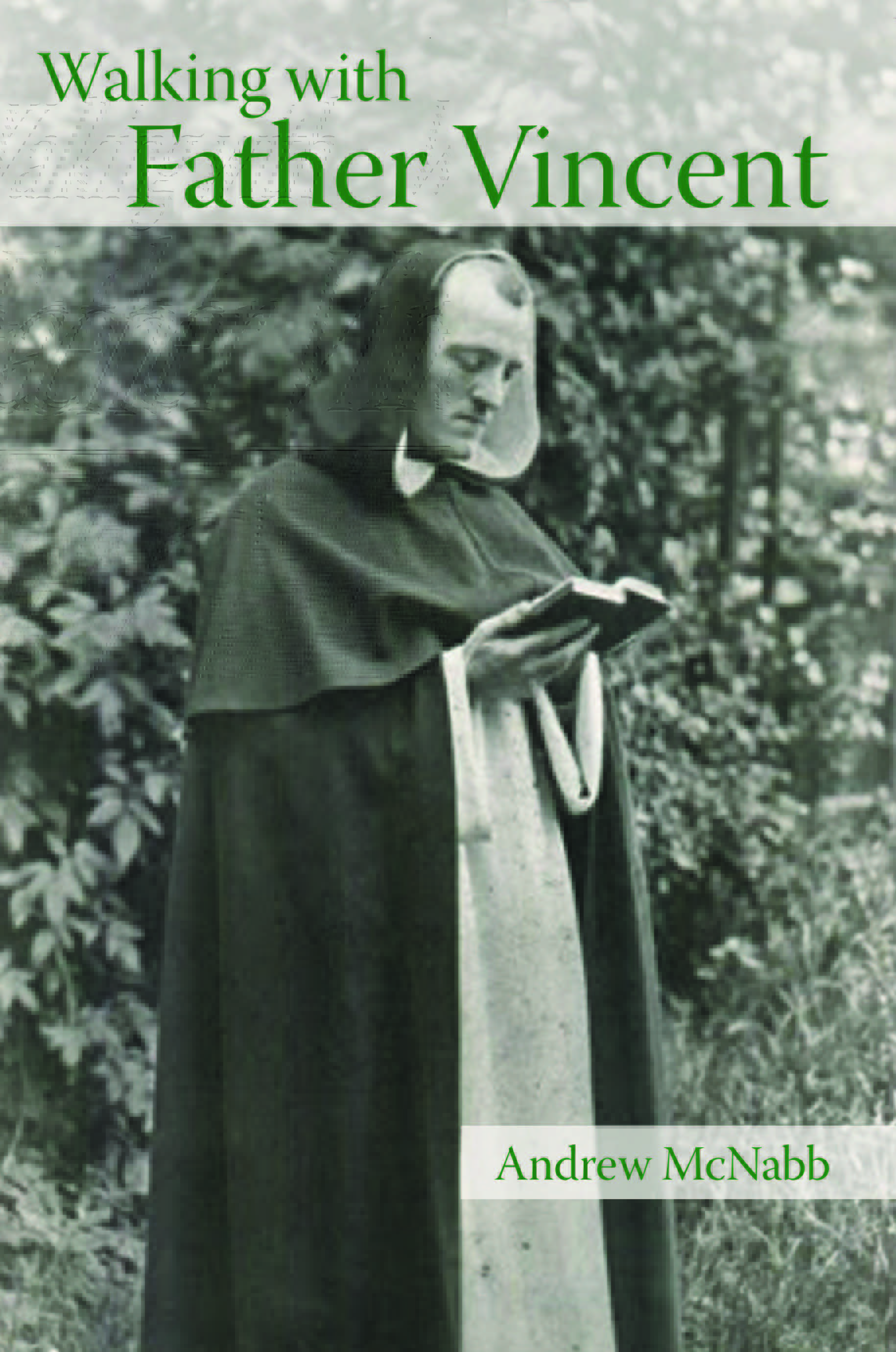 Walking with Father Vincent by Andrew McNabb | Goodreads