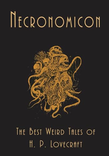 Necronomicon: The Best Weird Tales of H. P. Lovecraft by H.P. Lovecraft ...