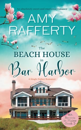 The Beach House In Bar Harbor (Secrets In Maine) by Amy Rafferty ...
