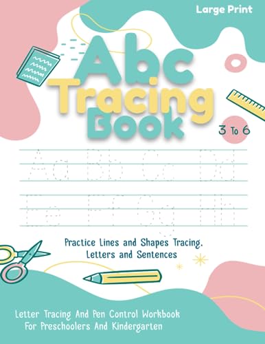 Abc Tracing Book: Letter Tracing and Pen Control Workbook for ...