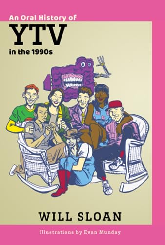 An Oral History of YTV in the 1990s by Will Sloan | Goodreads